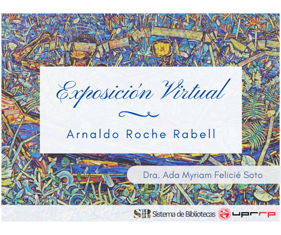 Exposición Virtual del pintor Arnaldo Roche Rabell